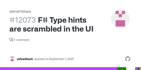 F Type Hints Are Scrambled In The Ui · Issue 12073 · Dotnetfsharp