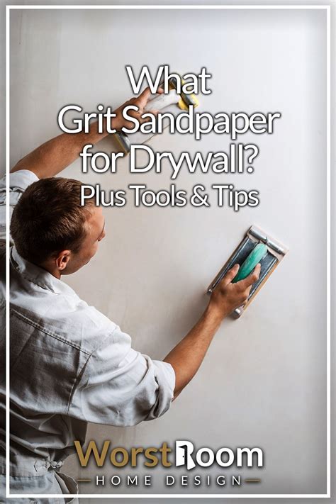 What Grit Sandpaper For Drywall Plus Tools And Tips Drywall Drywall