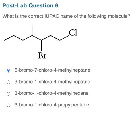 Solved Post Lab Question What Is The Correct IUPAC Name Of Chegg