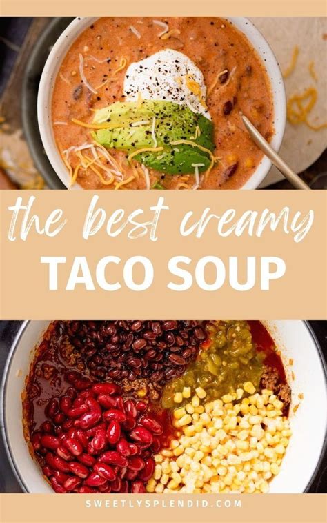 Quick Creamy Taco Soup With Ground Beef Taco Soup Soup With Ground