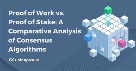 Proof Of Work Vs Proof Of Stake A Comparative Analysis Of Consensus