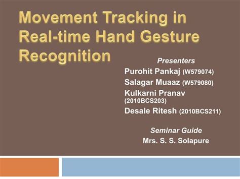 Movement Tracking In Real Time Hand Gesture Recognition Ppt