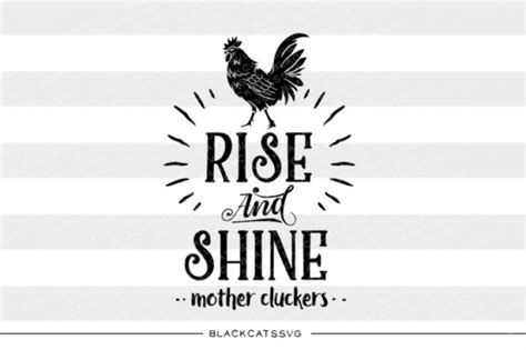 Rise And Shine Mother Cluckers Graphic By BlackCatsMedia Creative Fabrica