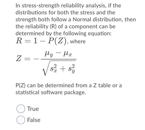 Solved In Stress Strength Reliability Analysis If The