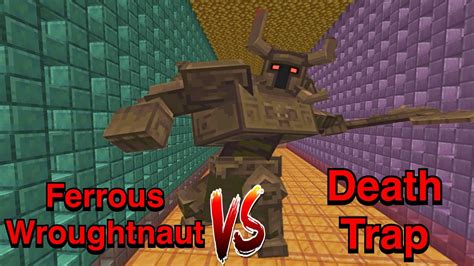 Minecraft Mobs Battle Ferrous Wroughtnaut Vs Death Trap Youtube