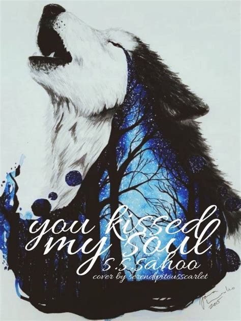 Read You Kissed My Soul Sssahoo Webnovel