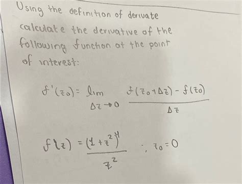 Solved Using The Definition Of Derivate Calculate The