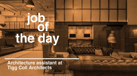 Job Of The Day Part Ii Architecture Assistant At Tigg Coll Architects
