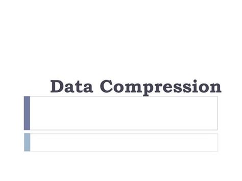 Datacompression 150127035138 Conversion Gate01ppt
