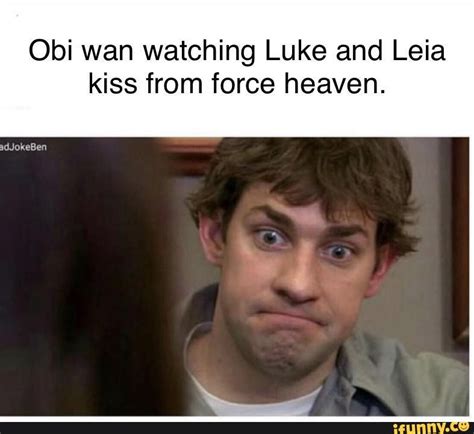 Obi Wan Watching Luke And Leia Kiss From Force Heaven Ifunny Brazil