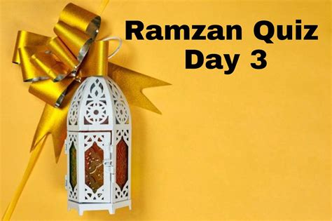 Sab Se Pehle Fajr Ki Namaz Kisne Padhi Ramzan Quiz Day