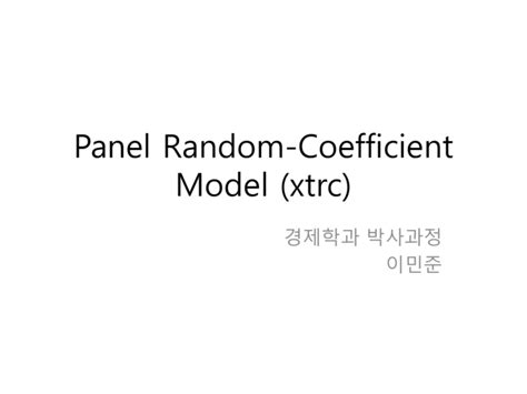 Panel Random Coefficient Model Xtrc