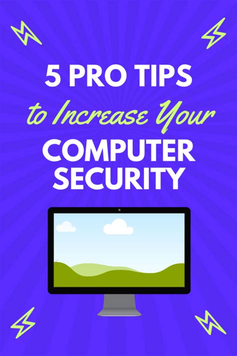 5 Pro Tips To Improve Your Computer Security