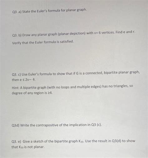 Solved Q A State The Euler S Formula For Planar Graph Q Chegg