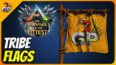 Tribe Flag Guide Ark The Survival Of The Fittest Youtube