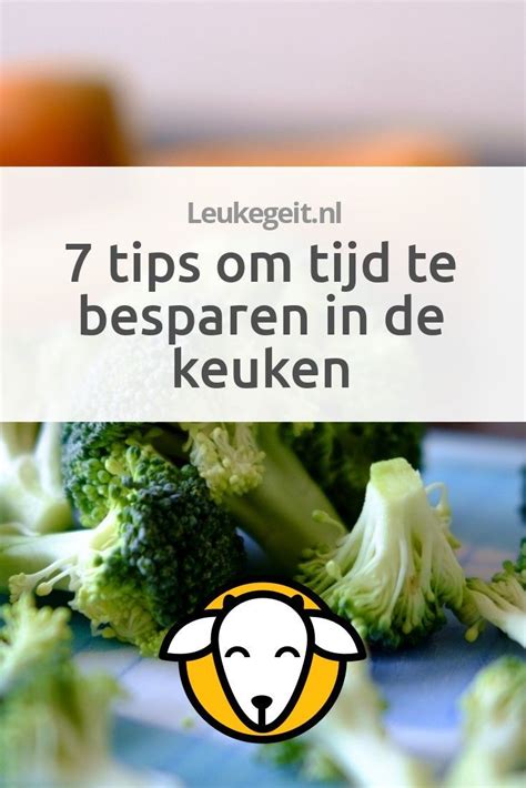 7 Tips Om Tijd Te Besparen In De Keuken Artofit