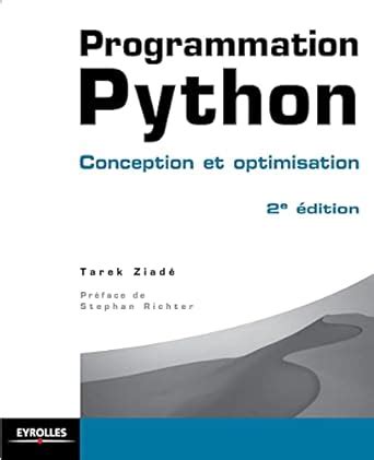 Amazon fr Programmation Python Conception et optimisation Ziadé
