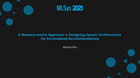 minsoo rhu · a memory centric approach in designing system