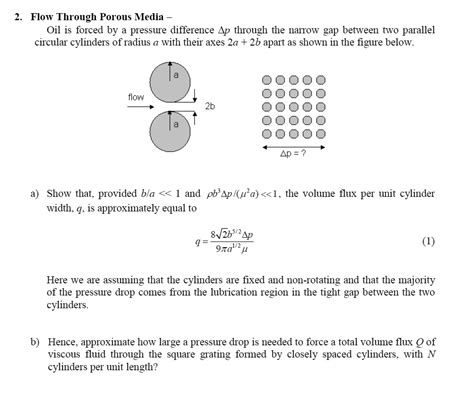 Solved Flow Through Porous Media Oil Is Forced By A Pressure