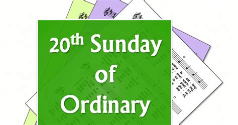 LiturgyTools Net Hymns For The 20th Sunday Of Ordinary Time Year C