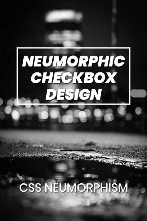 A Black And White Photo With The Words Neurophic Checkbox Design On It