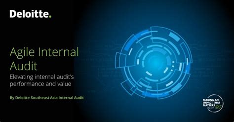Agile Internal Audit Elevating Internal Audits Performance And Value Deloitte Posted On The