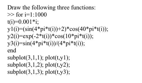 Draw The Following Three Functions For I 1 1000 Chegg
