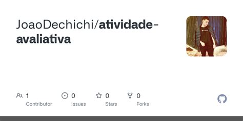 Github Joaodechichiatividade Avaliativa
