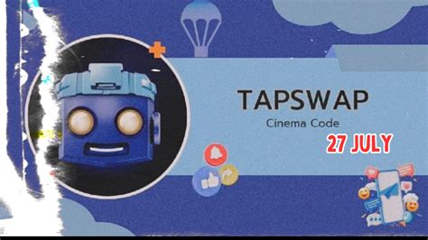 Tapswap All Codes 27 July 2024