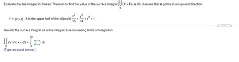 Solved Evaluate The Line Integral In Stokes Theorem To Find Chegg