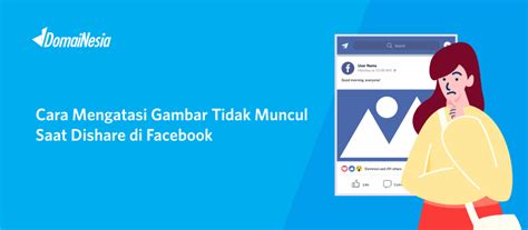 Gambar Tidak Muncul Saat Dishare Di Facebook Domainesia