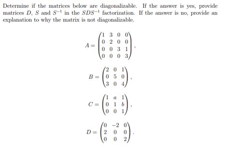 Solved Determine If The Matrices Below Are Diagonalizable