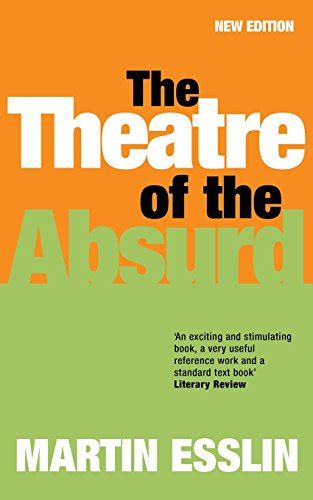 The Theatre Of The Absurd Plays And Playwrights Esslin Martin