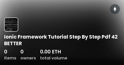 Ionic Framework Tutorial Step By Step Pdf 42 Better Collection Opensea