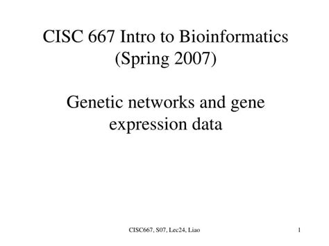PPT CISC 667 Intro To Bioinformatics Spring 2007 Genetic Networks
