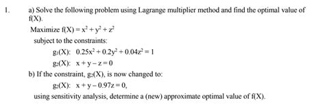 solved 1 a solve the following problem using lagrange