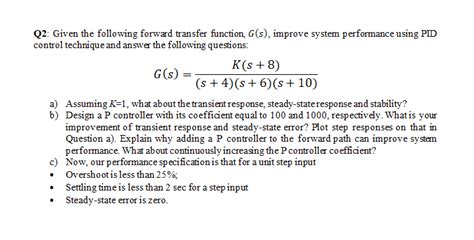 Solved Q2 Given The Following Forward Transfer Function