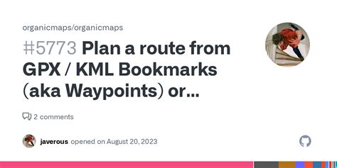 Plan A Route From Gpx Kml Bookmarks Aka Waypoints Or Tracks · Issue