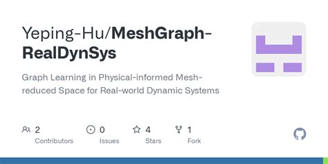 Github Yeping Hu Meshgraph Realdynsys Graph Learning In Physical Informed Mesh Reduced Space