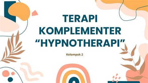 Ppt Hipnoterapi Teknik Relaksasi Kecemasan Berkurangpptx Ppt
