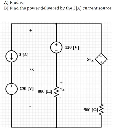 Solved A Find Vx B Find The Power Delivered By The 3 A Chegg Com