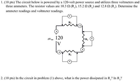 Solved 10 Pts The Circuit Below Is Powered By A 120 Volt Power