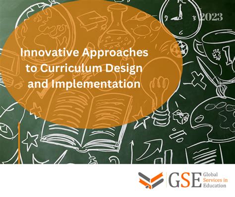 Innovative Approaches To Curriculum Design And Implementation