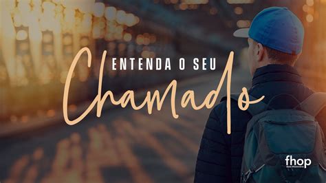 Entenda Seu Chamado