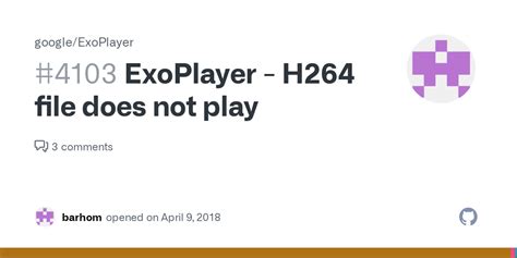ExoPlayer H File Does Not Play Issue Google ExoPlayer GitHub