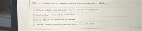 Solved Which Of These Is The Clearest Example Of Conformity