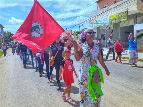 Mulheres Sem Terra Ocupam As Ruas De Juazeiro Ba Contra Políticas Do