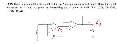 1 25p There Is A Sinuoidal Input Signal In The