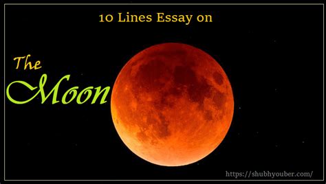 10 Lines Essay On The Moon Education Is Your Secret