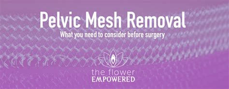 Considerations When Planning Pelvic Mesh Removal